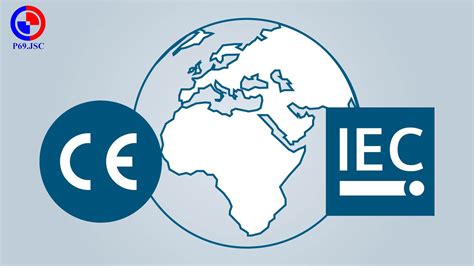 IEC là gì Các tiêu chuẩn IEC được áp dụng mới nhất hiện nay