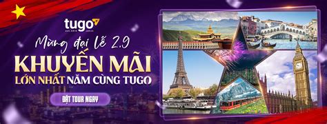 MỪng ĐẠi LỄ 02 09 Công Ty Du Lịch Tugo