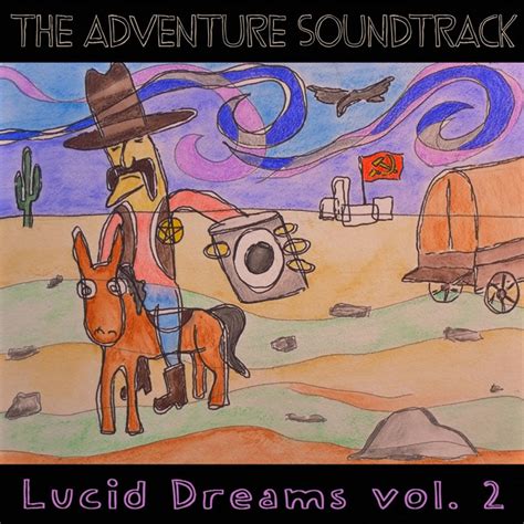 Lucid Dreams Vol 2》 The Adventure Soundtrack的专辑 Apple Music