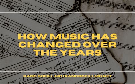 How Music Has Changed Over The Years Rano Bofill MD Music