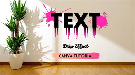 Canva Design Tutorial - Text Effect In Canva - Paint Drip Text Effect In Canva - YouTube