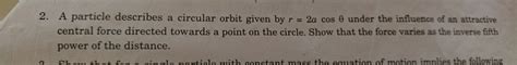 Solved A Particle Describes A Circular Orbit Given By R Chegg