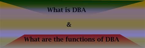 What Are The Dba And Functions Of Dba A5theory