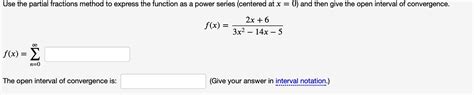 solved use the partial fractions method to express the