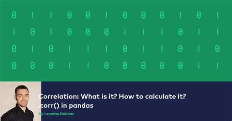 Correlation What Is It How To Calculate It Corr In Pandas