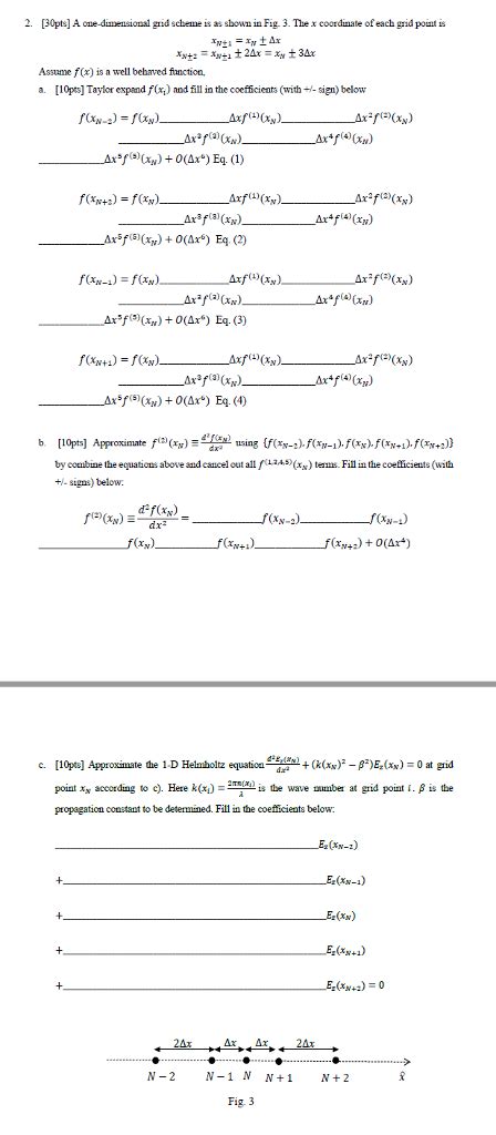 2 [30pts] A One Dimensional Grid Scheme Is As Shown