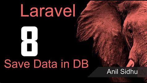 Laravel 8 Tutorial Save Data In Database YouTube