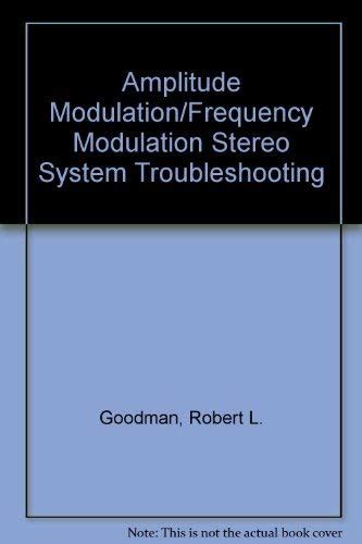 Amplitude Modulationfrequency Modulation Stereo System Troubleshooting