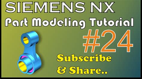 Siemens Nx Part Modeling Tutorial 24 Youtube