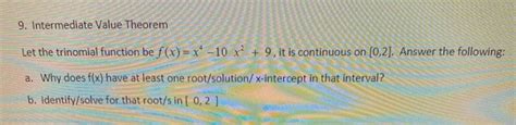 Solved 9 Intermediate Value Theorem Let The Trinomial