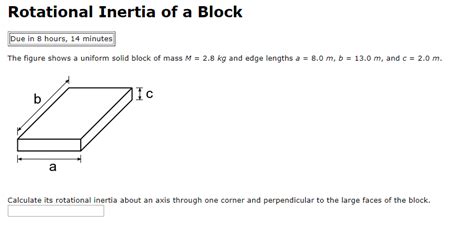 Solved Rotational Inertia Of A Block Due In Hours Chegg