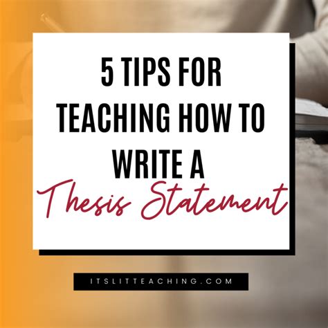 Tips For Teaching How To Write A Thesis Statement It S Lit Teaching