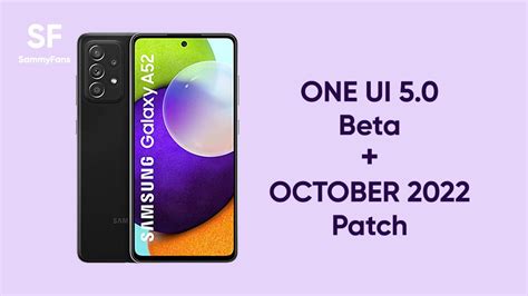 Samsung Opens Android 13one Ui 50 Beta For Galaxy A52 October 2022