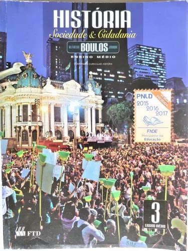 Livro História Sociedade Cidadania 3 Alfredo Boulos Jr MercadoLivre