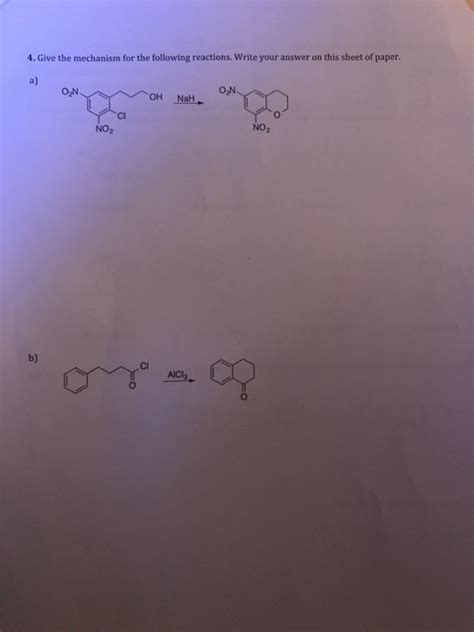 Solved 4 Give The Mechanism For The Following Reactions Chegg