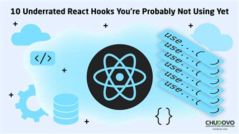10 Underrated React Hooks Youre Probably Not Using Yet Chudovo