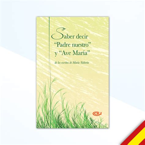 Saber Decir “padre Nuestro” Y “ave María” Centro Editoriale Valtortiano