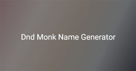 Dnd Monk Name Generator Push By Ai