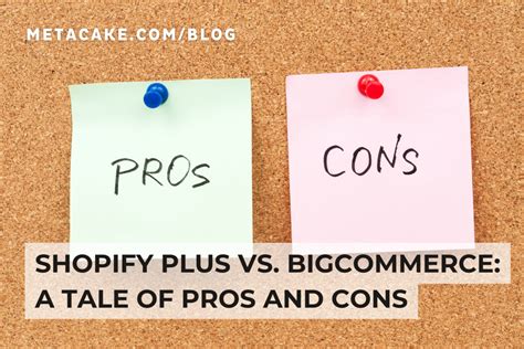 Shopify Plus Vs BigCommerce A Tale Of Pros And Cons Metacake Ecommerce Growth For The