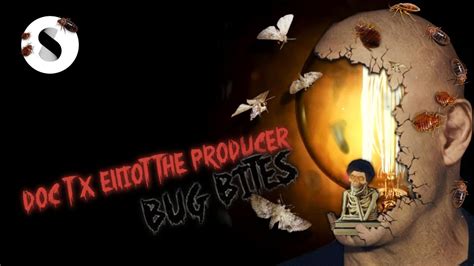 Bug Bites Doc T X Elliot The Producer Lyrics Youtube Music