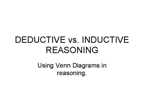 DEDUCTIVE Vs INDUCTIVE REASONING Using Venn Diagrams In