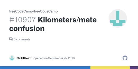Kilometersmeter Confusion · Issue 10907 · Freecodecampfreecodecamp