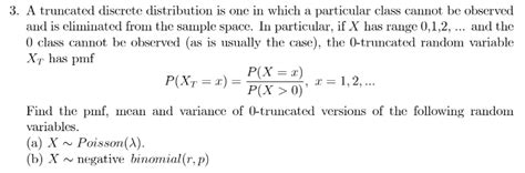 Solved 3 A Truncated Discrete Distribution Is One In Which