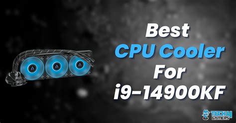Best Cpu Coolers For I9 14900kf [budget Performance Tested]