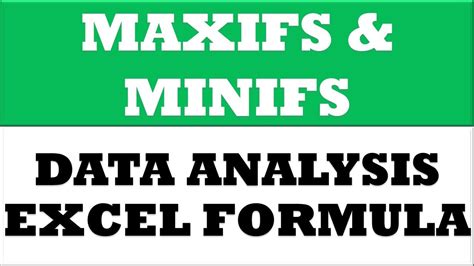 maxifs and minifs excel formula for data analysis youtube