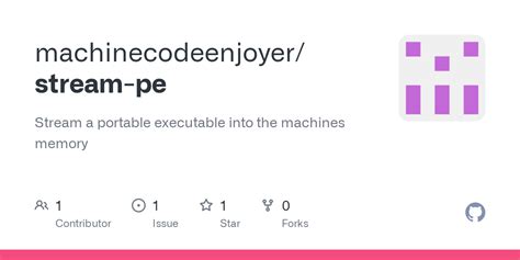 github machinecodeenjoyer stream pe stream a portable executable