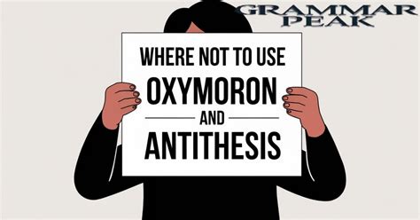 Oxymoron Vs Antithesis Whats The Difference Grammar Peak