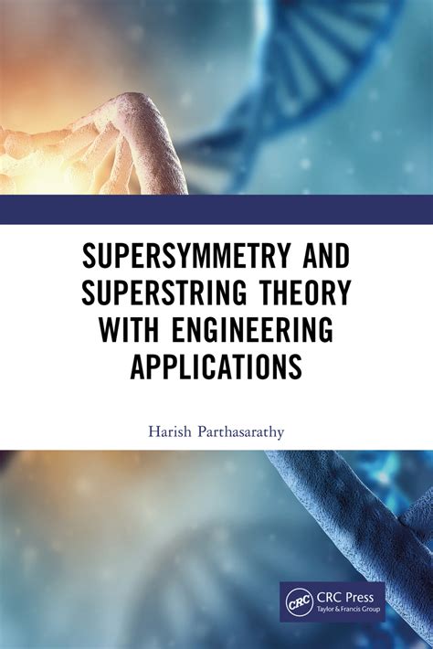 Supersymmetry And Superstring Theory With Engineering Applications 1st Edition Premiumjs Store