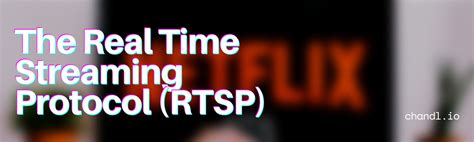 Breaking Down The Real Time Streaming Protocol Rtsp Rfc 2326