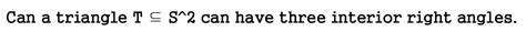 Solved Can A Triangle TS2 Can Have Three Interior Right Chegg Com