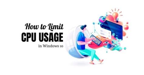 How To Limit CPU Usage In Windows