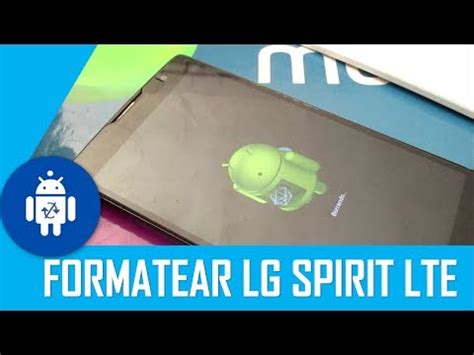 Guía para formatear tu celular LG Spirit fácilmente Como Formatear Un