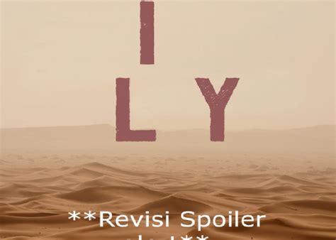 Spoiler Novel Tere Liye Serial Bumi Buku Ke Ily Apakah Akan Menjadi