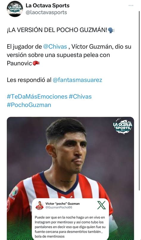 Pocho Guzmán Rompe El Silencio Sobre Su Supuesta Pelea Con Paunovic