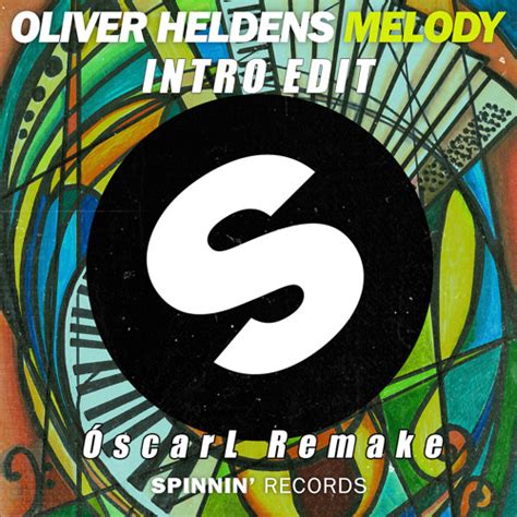 Listen To Music Albums Featuring Oliver Heldens Melody Orchestral Intro Edit Óscarl Remake