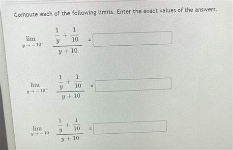 solved compute each of the following limits enter the exact