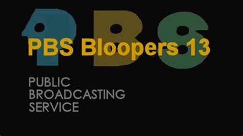 Pbs Bloopers 13 Davemadson Enterprises Inc Wiki Fandom