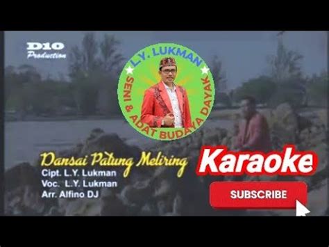 Karaoke Lagu Dayak Dansai Patung Meliring YouTube