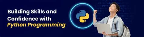 Building Skills And Confidence With Python Programming In 2023