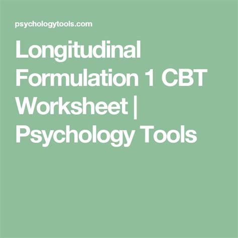 Longitudinal Formulation 1 Cbt Worksheet Psychology Tools Cbt
