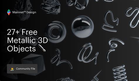 27 Free Metallic 3D Objects Community Figma