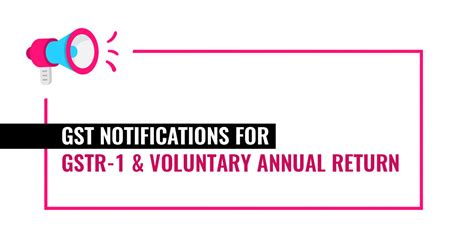 CBIC Updates Notifications For GST Annual Return GSTR Time Limit Extension