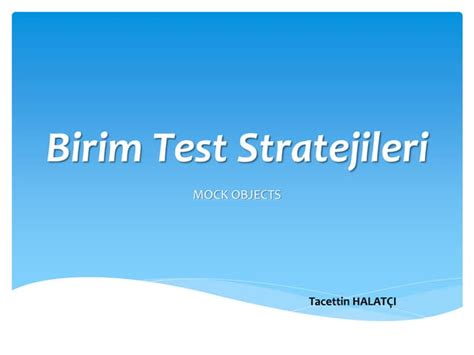 birim test stratejileri pptx