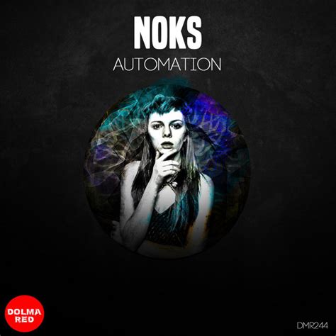 Automation EP By Noks Spotify