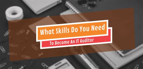 What Skills Do You Need To Become An IT Auditor IT Auditor Training