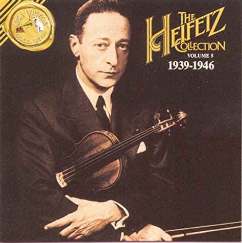 Amazon Musicでヤッシャ・ハイフェッツのthe Heifetz Collection Vol 5 1939 1946を再生する